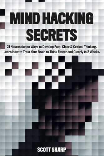 Mind Hacking Secrets - Paperback – by Scott Sharp | eBay