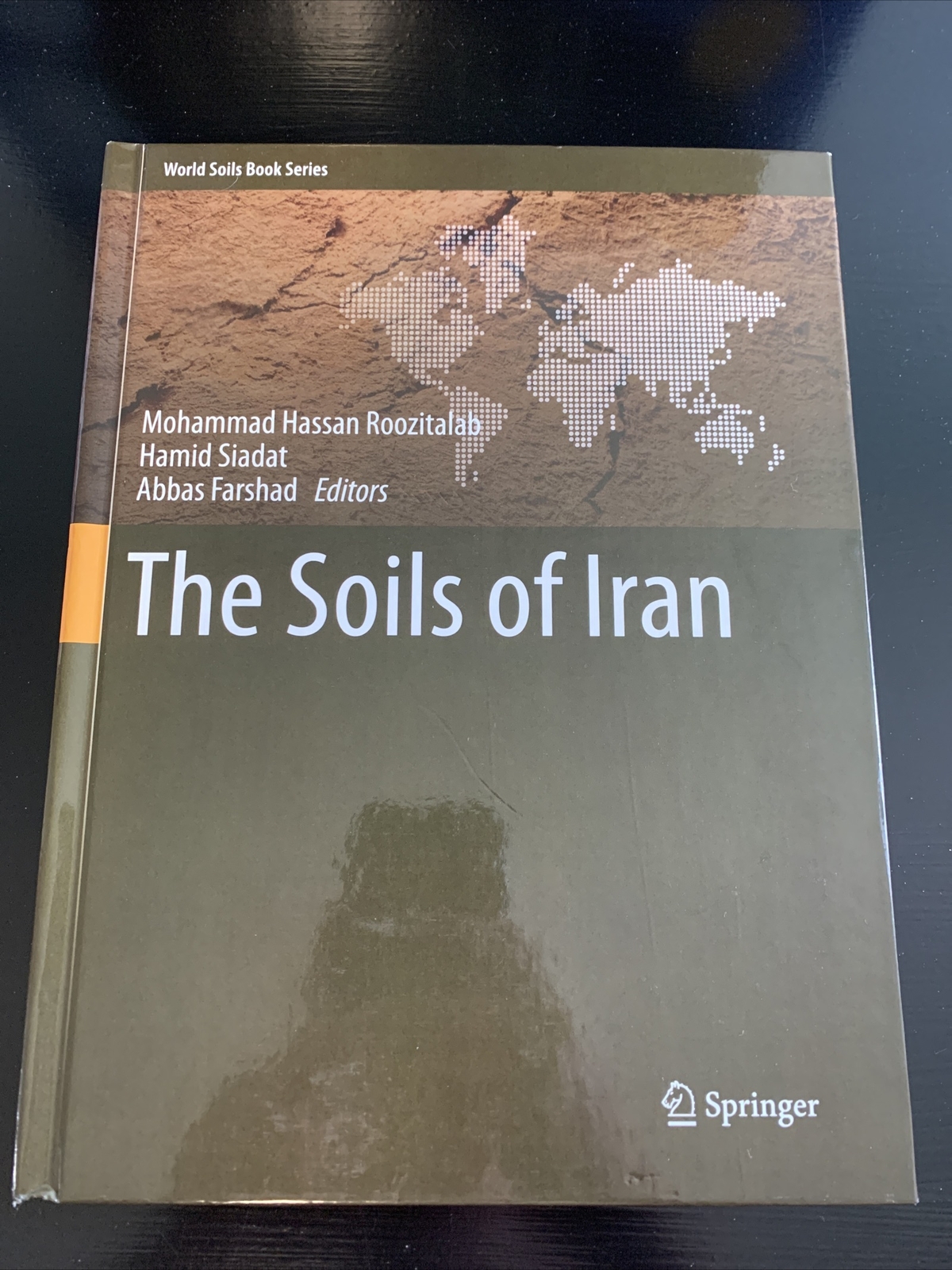 World Soils Book Series: The Soils of Iran by Hamid Siadat (2018 ...