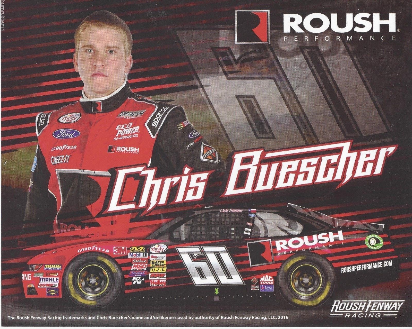 2015 CHRIS BUESCHER "ROUSH PERFORMANCE" #60 NASCAR XFINITY SERIES ...