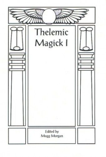 Thelemic Magick: Being the Proceedings o... by Morgan, Mogg Paperback ...