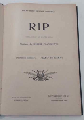 ROBERT PLANQUETTE RIP OPERA COMIQUE PARTITION PIANO CHANT COMPLET | eBay