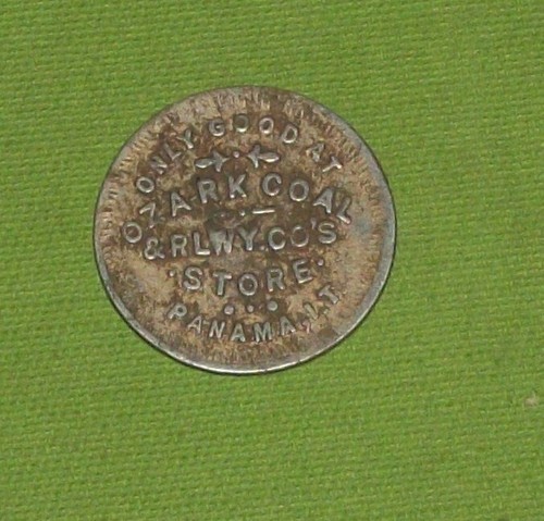 OZARK RAILWAY COAL COMPANY STORE TOKEN COIN GOOD FOR PANAMA INDIAN ...