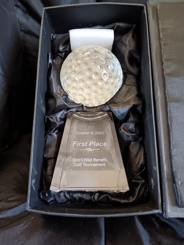 First Place Golf Trophy Award Dont Wait Benefit Tournament October 6 ...
