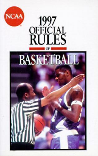 Official Rules of Basketball, 1997 by NCAA Staff (1996, Trade Paperback ...