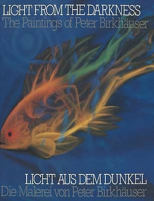 Light from the Darkness / Licht Aus Dem Dunkel: The Paintings of Peter ...