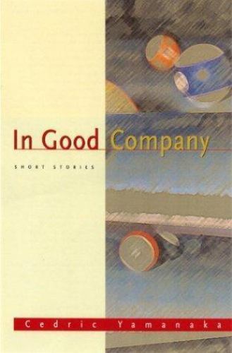 In Good Company by Cedric Yamanaka (2001, Trade Paperback) for sale ...
