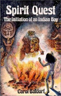 Spirit Quest : The Initiation of an Indian Boy, Paperback by Batdorf ...