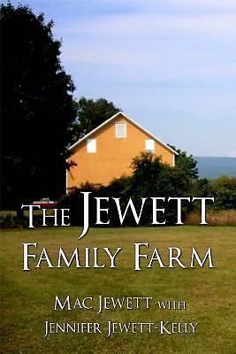 Jewett Family Farm by Mac Jewett (2016, Trade Paperback) for sale ...