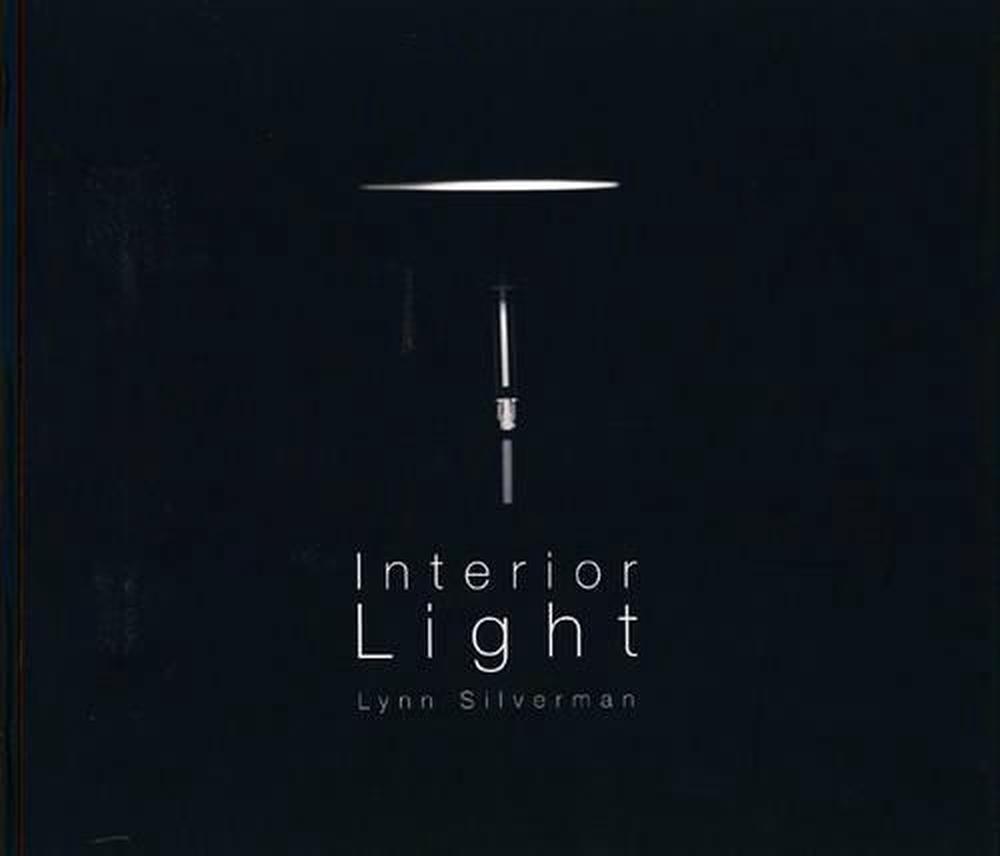 Interior Light by Lynn Silverman (English) Hardcover Book 9781899235704 ...