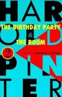 The Birthday Party and the Room: Two Plays by Harold Pinter: Used ...