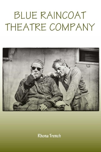 Rhona Trench Blue Raincoat Theatre Company (Paperback) (UK IMPORT ...