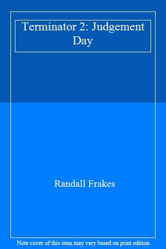 Terminator 2 - Judgement Day By Randall Frakes | eBay