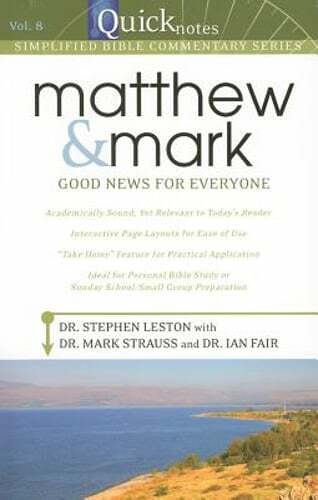Matthew and Mark: Good News for Everyone by Dr. Strauss, Mark: New ...