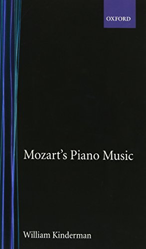 MOZART'S PIANO MUSIC By William Kinderman - Hardcover **Mint Condition ...