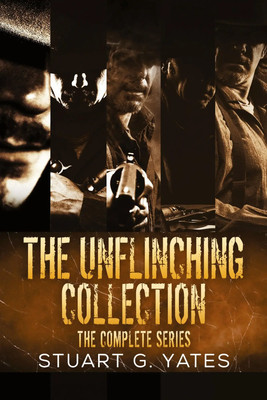 Stuart G. Yates | The Unflinching Collection | Taschenbuch | Englisch ...