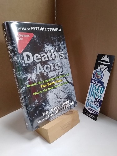 Death's Acre by Dr. Bill Bass and Jon Jefferson - SIGNED 1st Edition ...