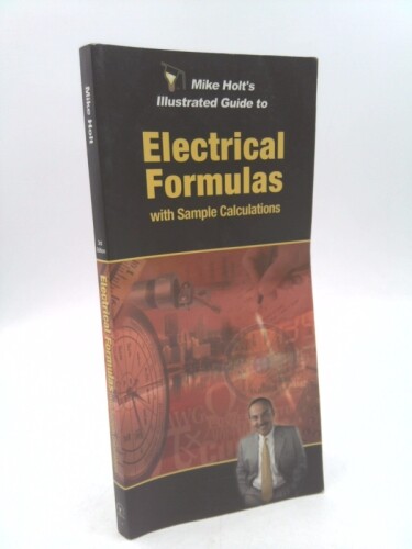 Mike Holt's Illustrated Guide to Electrical Formulas with Sample ...