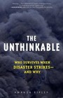 Unthinkable : Who Survives When Disaster Strikes - and Why by Amanda ...