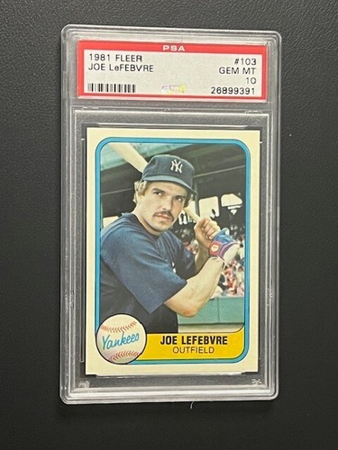 1981 Fleer Baseball #103 Joe LeFebvre New York Yankees PSA 10 Gem Mint ...