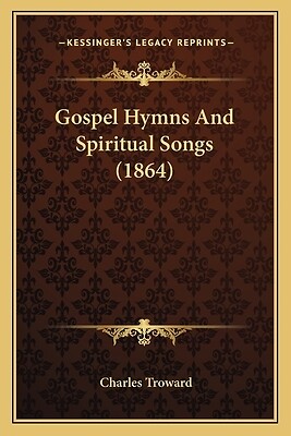 Gospel Hymns And Spiritual Songs (1864) 9781164947233| eBay