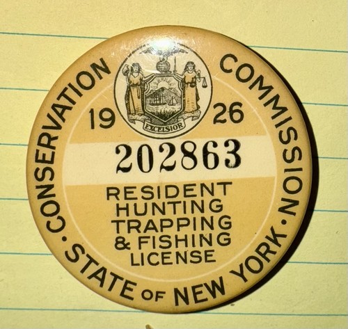 1926 NEW YORK RESIDENT HUNTING FISHING TRAPPING LICENSE PERMIT BUTTON ...