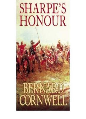 Sharpe's Honour: The Vitoria Campaign, February to June 1813 (The ...