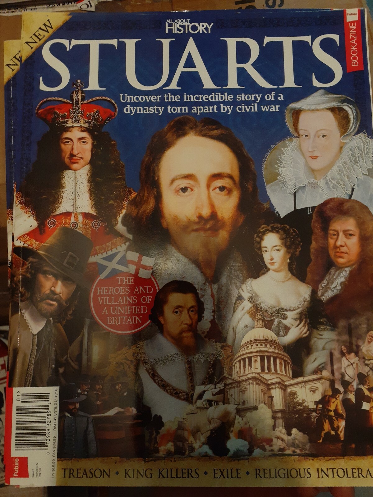 All About History Stuarts,issue 01..2018,Uncover Incredible Story Of A ...