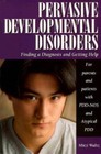 Pervasive Developmental Disorders: Finding a Diagnosis and Getting Help ( - GOOD 9781565925304| eBay