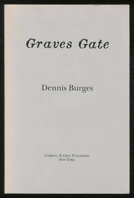 Dennis BURGES / Graves Gate Uncorrected Proof 1st 2003 | eBay