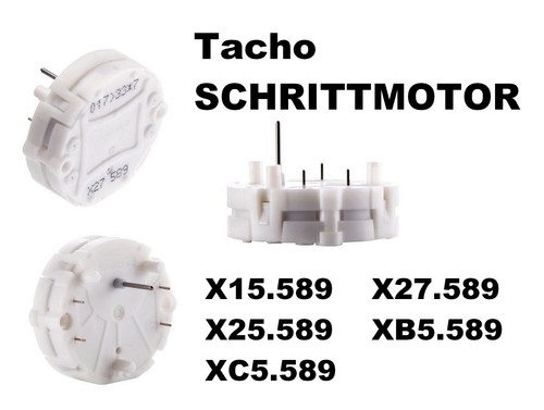 NEU Schrittmotor Stepper Tacho Motor X15.589 X27.589 X25.589 XB5.589 ...