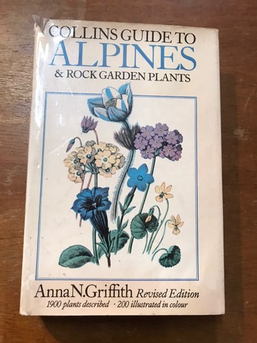 Collins Guide To Alpines And Rock Garden Plants Griffith 1985 HB Book ...