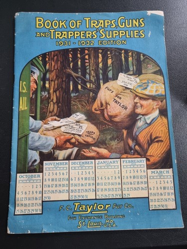 Vintage 1931-1932 F.C. Taylor "Book of Traps, Guns, and Trappers ...