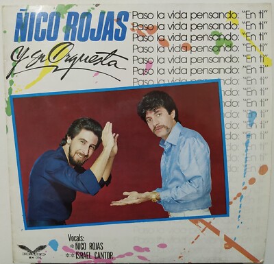 Ñico Rojas y Su Orquesta - Paso La Vida Pensando En Ti , Salsa Rare ...