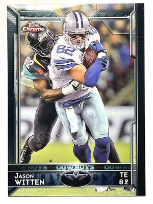 JASON WITTEN Dallas Cowboys, Raiders 2015 Topps Chrome Football Card ...