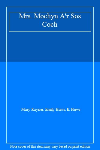 Mrs Mochyn A'r Sos Coch (Welsh Edition) By Mary Rayner, Emily Hu | eBay