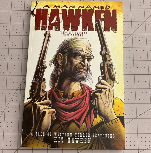 A MAN NAMED HAWKEN TP A Tale Of Western Horror Featuring Kit Hawking ...