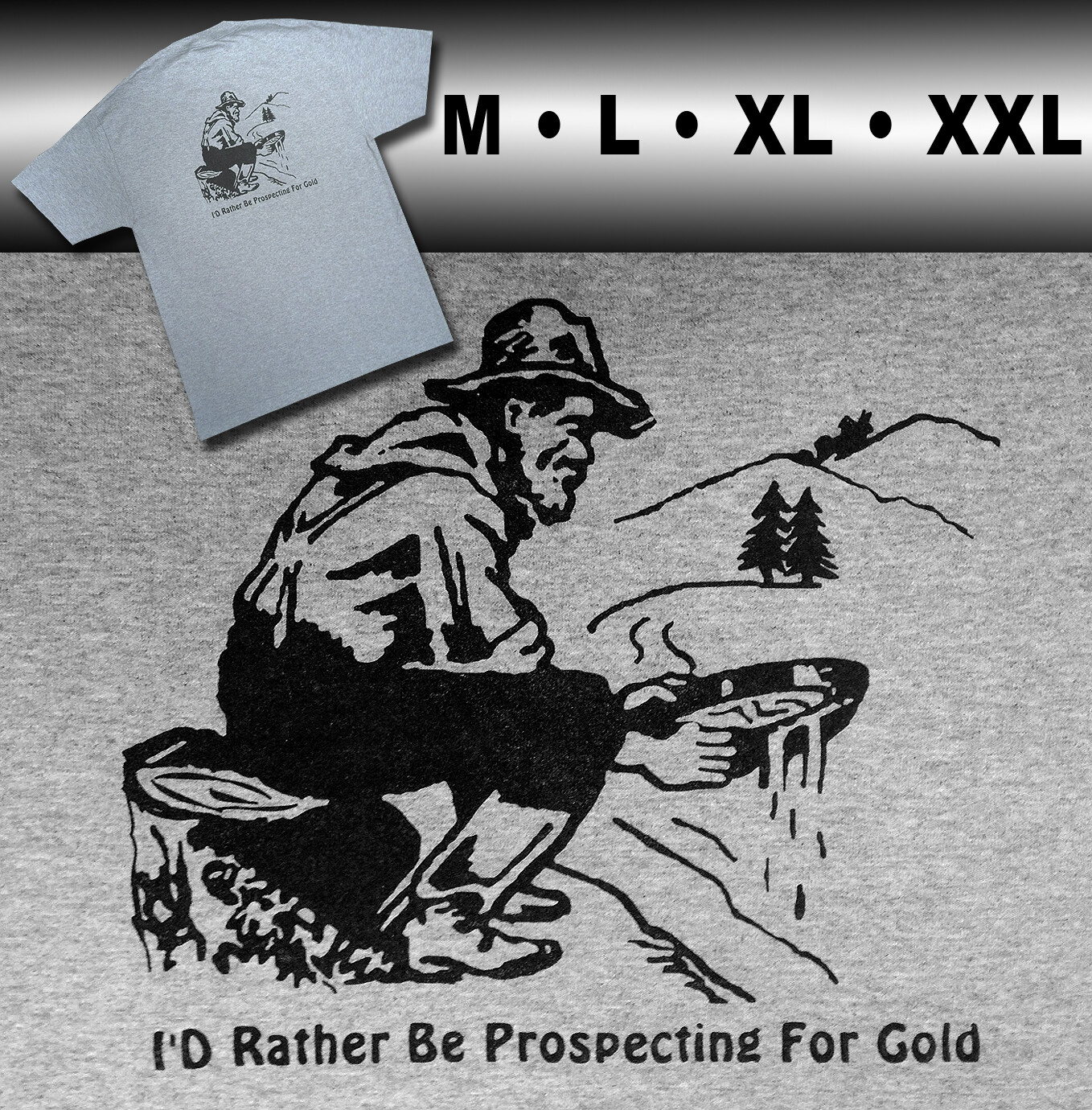 Gold Miner's Prospector Prospect pan T-Shirt M L XL XXL | eBay
