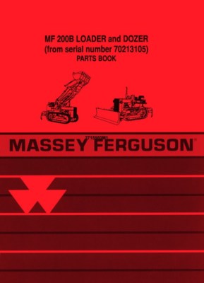Massey Ferguson MF 200B Loader Dozer From SN 70213105 Parts Book Manual ...