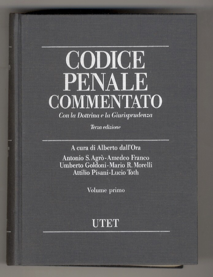 Codice Penale Commentato IL CODICE PENALE ITALIANO COMMENTATO ARTICOLO