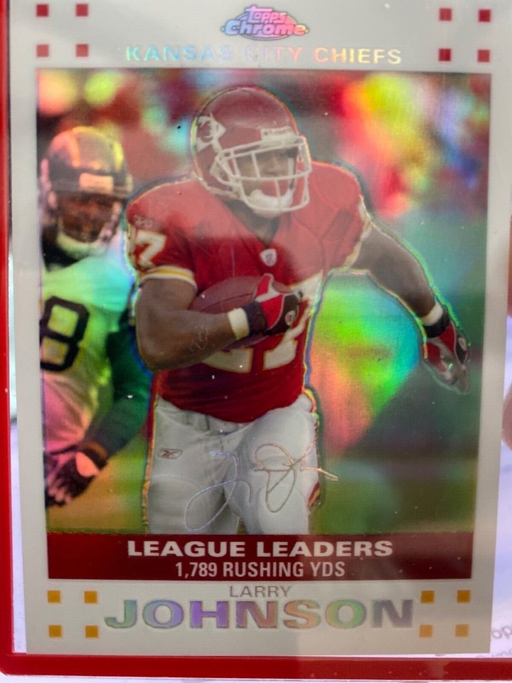 2007 Topps Chrome Larry Johnson Chiefs SP #d 822/869 White Refractor ...