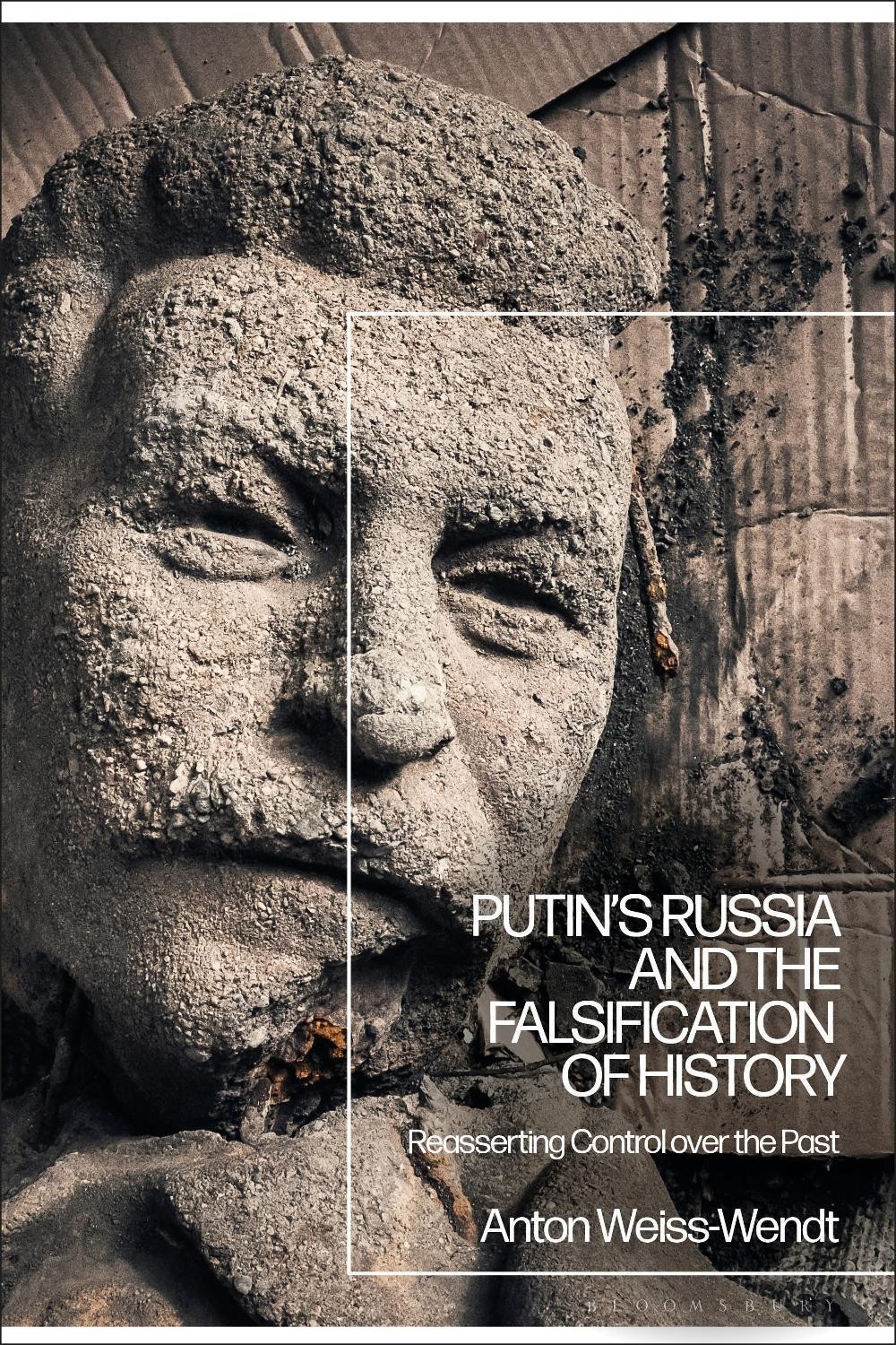 Putins Russia and the Falsification of History: Reasserting Control ...