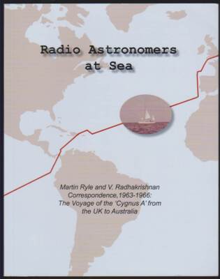 RADIO ASTRONOMERS AT SEA: MARTIN RYLE AND V. RADHAKRISHNAN ...