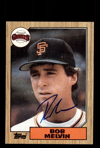 Signed Baseball Card Auto Bob Melvin 1987 Topps #549 San Francisco ...