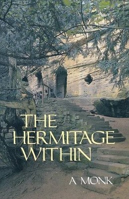 THE HERMITAGE WITHIN (CISTERCIAN STUDIES SERIES) By Alan Neame **BRAND ...