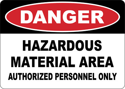 OSHA DANGER: HAZARDOUS MATERIAL AREA AUTHORIZED| Laminated Vinyl Decal ...