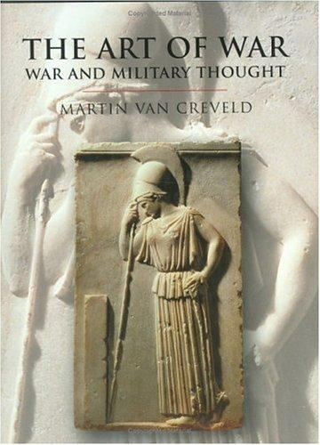 History of Warfare: Art of War: War and Military Thought by Van Creveld ...