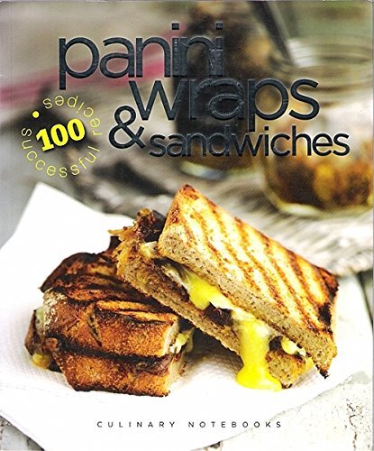 CULINARY NOTEBOOK PANINI WRAPS AND SANDWICHES | eBay