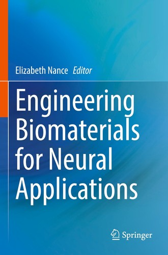 Engineering Biomaterials for Neural Applications Elizabeth Nance ...