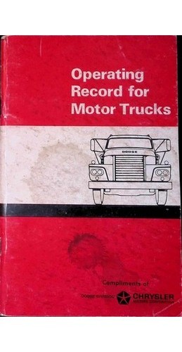 Dodge Truck Operating Record Chrysler Motors 1967 Manual Fleet Ledger ...