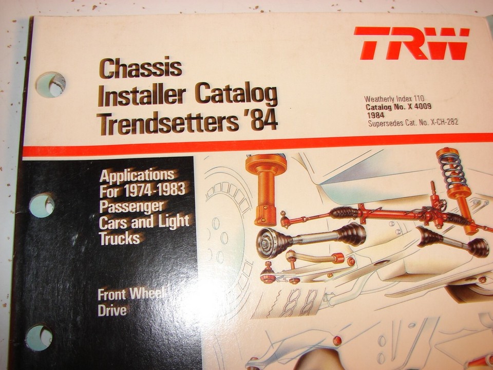 1984 TRW CHASSIS INSTALLER CATALOG TRENDSETTERS 84 CATALOG NUMBER X4009 ...
